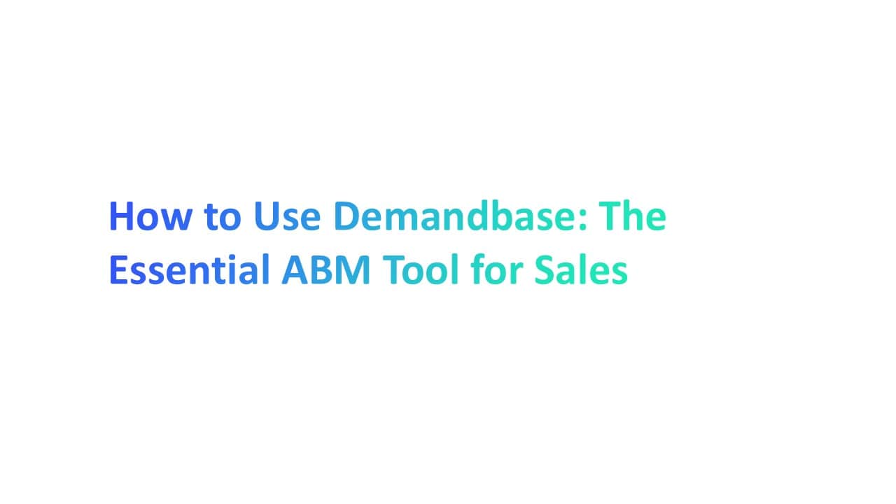 How to Use Demandbase: The Essential ABM Tool for Sales | Alore